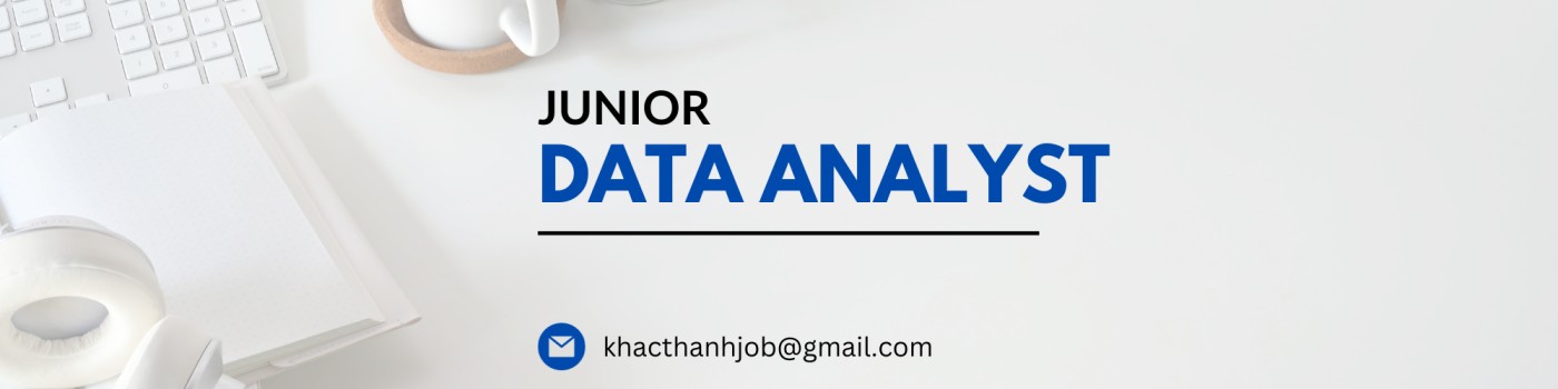 Khắc Thành - Data Analyst Khắc Thành - Data Analyst